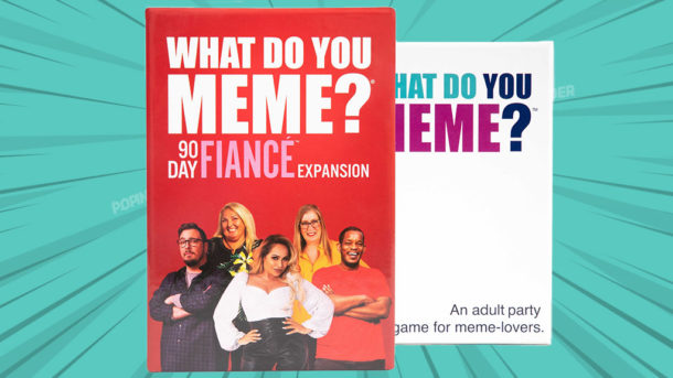 Propose a Unique Game Night With 90 Day Fiancé What Do You Meme ...
